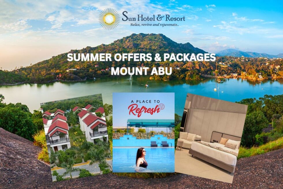 Summer Offers & Packages at Sun Hotel & Resort, Mount Abu