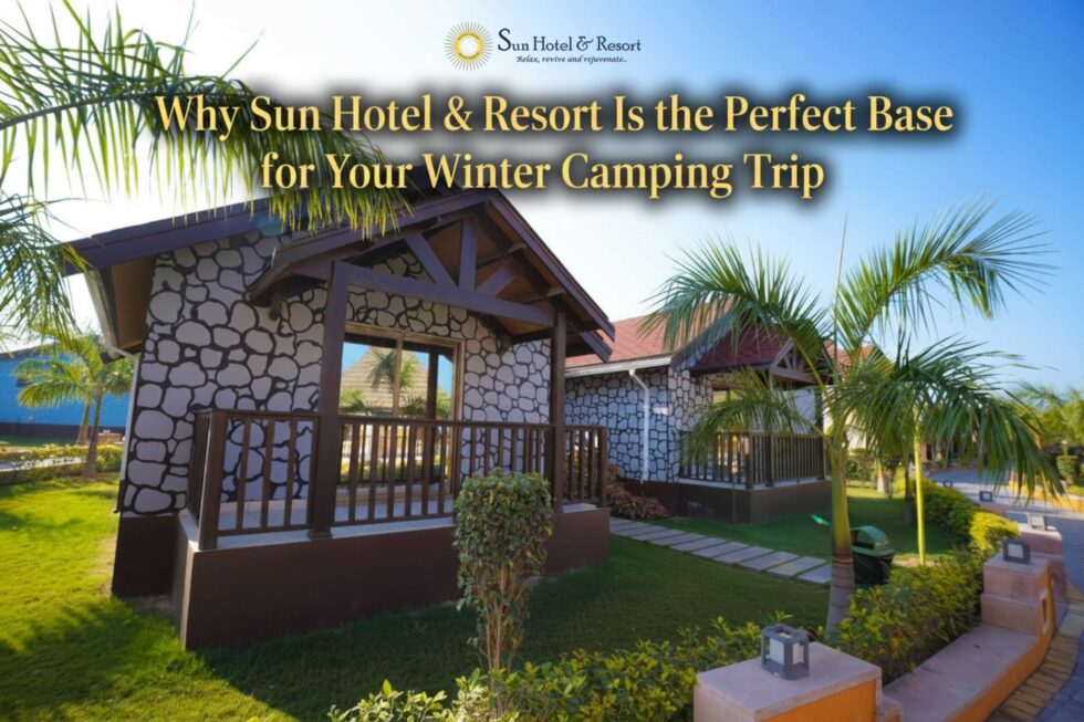 Why Sun Hotel & Resort Is the Perfect Base for Your Winter Camping Trip ...